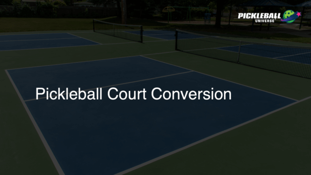 Pickleball Court Conversion - Pickleball Universe