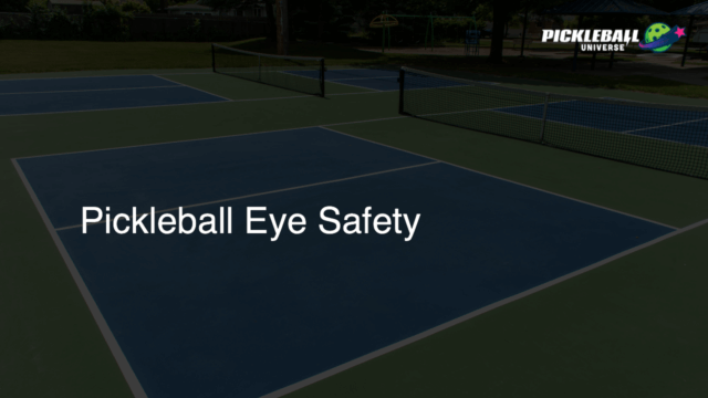 Pickleball Eye Safety - Pickleball Universe
