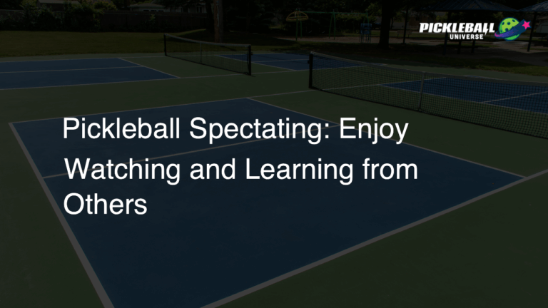 Pickleball Spectating: Enjoy Watching and Learning from Others ...