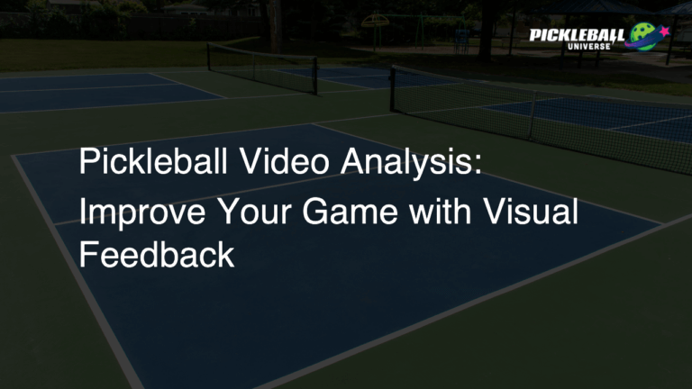 Pickleball Video Analysis: Improve Your Game with Visual Feedback - Pickleball Universe